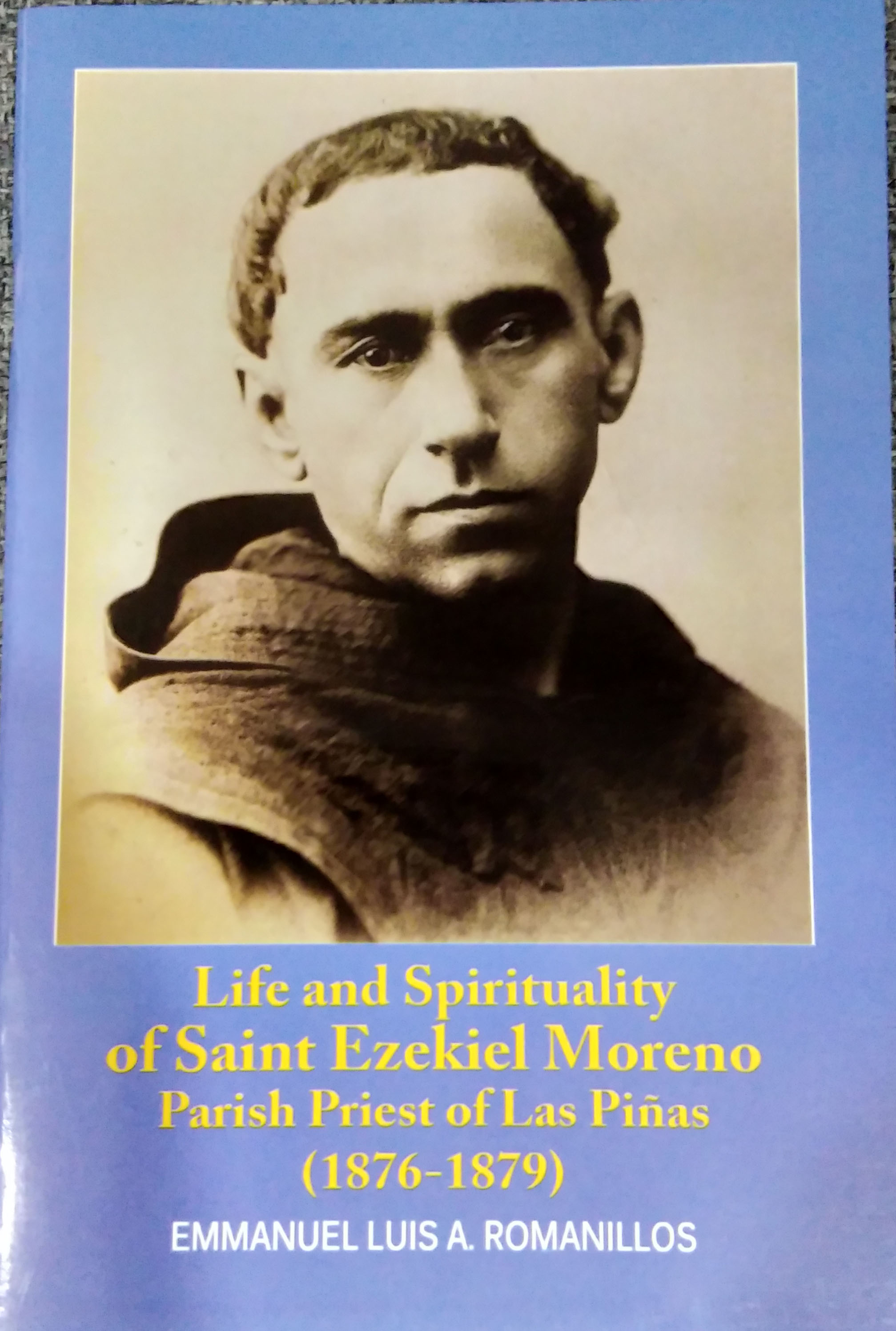 Life and Spirituality of Saint Ezekiel Moreno: Parish Priest of Las ...